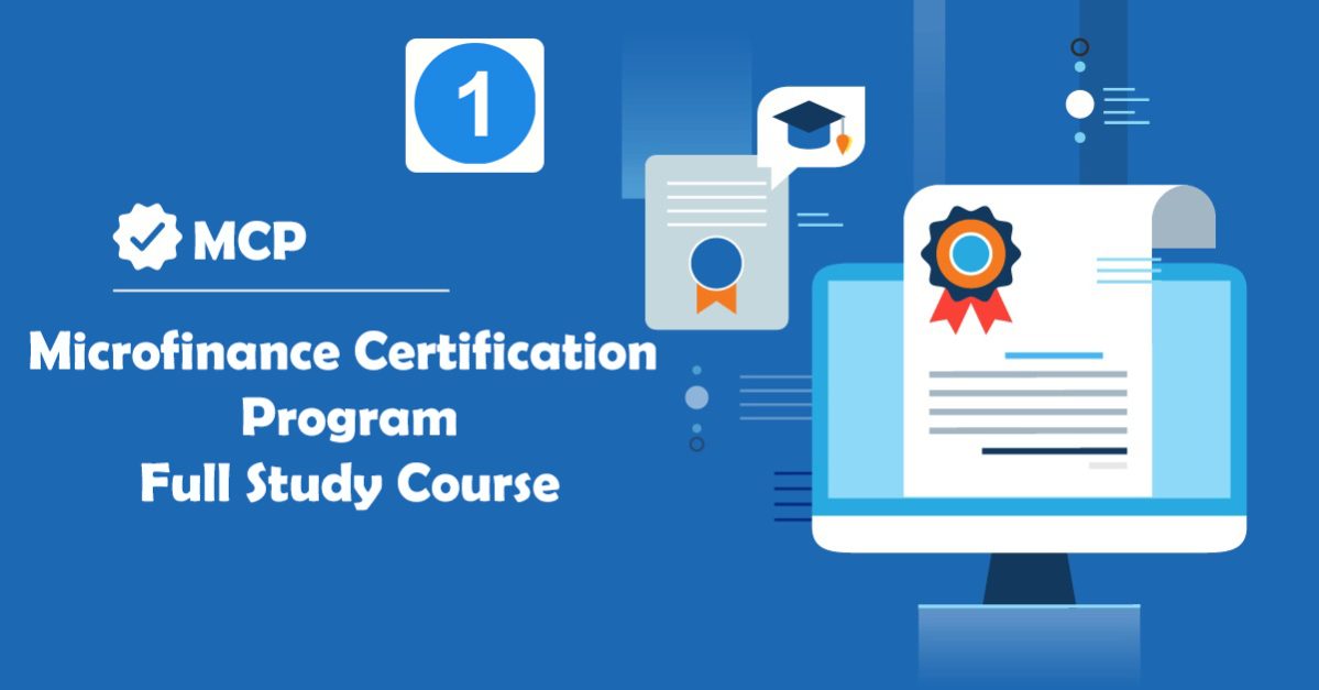 Microfinance Certification Program Full Study Course (MCP) 1 - G ...